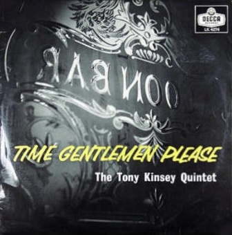Time Gentlemen Please by The Tony Kinsey Quintet (Album, Cool Jazz): Reviews, Ratings, Credits ...