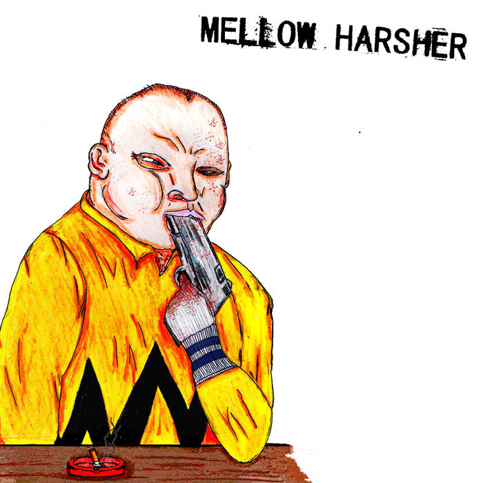 Mellow Harsher Albums: songs, discography, biography, and listening ...