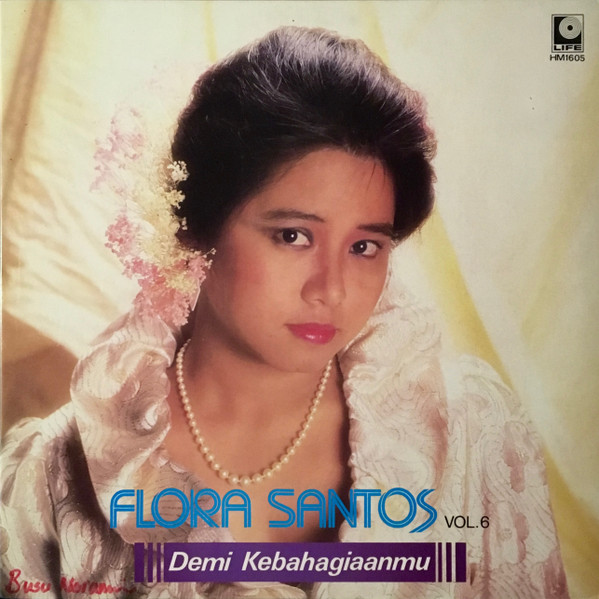 Demi kebahagiaanmu by Flora Santos (Album): Reviews, Ratings, Credits, Song list - Rate Your Music