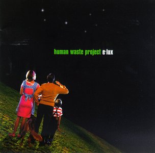 Human Waste Project Albums: songs, discography, biography, and ...