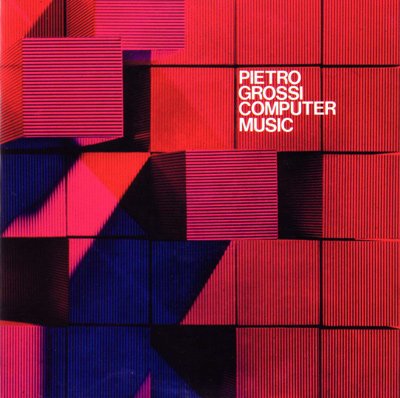 Computer Music by Pietro Grossi (Album, Electronic): Reviews, Ratings ...