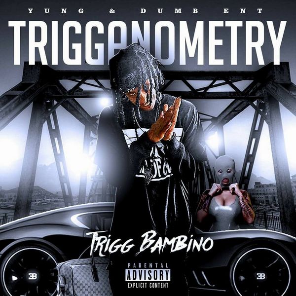 Trigganometry by Trigg Bambino (Mixtape): Reviews, Ratings, Credits ...