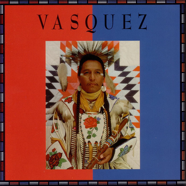 Vasquez by Andrew Vasquez (Album, Indigenous American Music): Reviews ...
