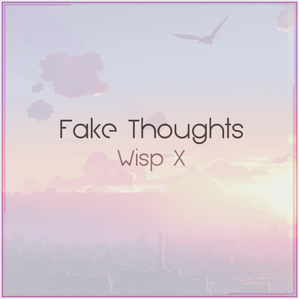 Fake Thoughts by Wisp X (EP, Progressive House): Reviews, Ratings ...