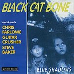 Blue Shadows by Black Cat Bone (Album, Electric Blues): Reviews ...