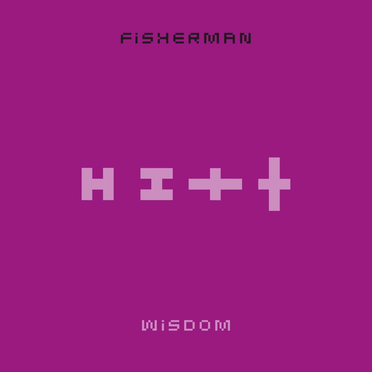 Wisdom by Fisherman (Single, Future Rave): Reviews, Ratings, Credits ...