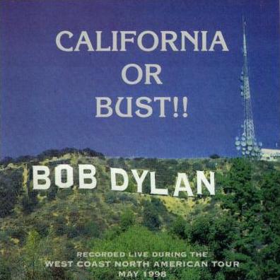 California or Bust by Bob Dylan (Bootleg): Reviews, Ratings, Credits ...