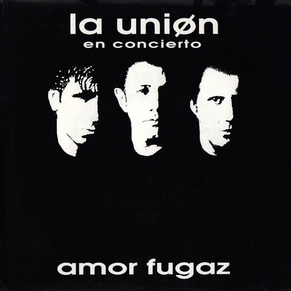 Amor fugaz (en concierto) by La Unión (Single, Blues Rock): Reviews ...