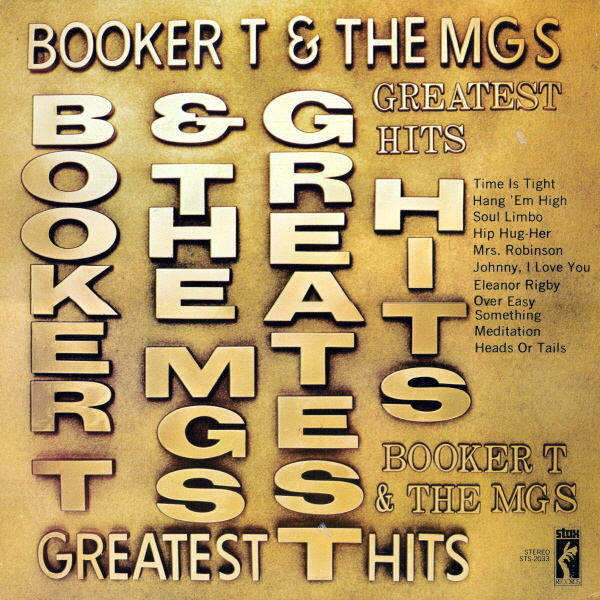 Greatest Hits by Booker T. & The M.G.'s (Compilation, Rhythm & Blues ...