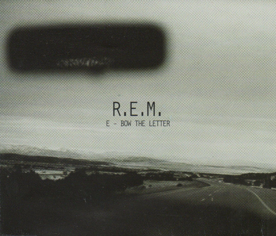 E-Bow the Letter by R.E.M. (Single; Warner Bros.; WO369CD (9362-43763-2 ...