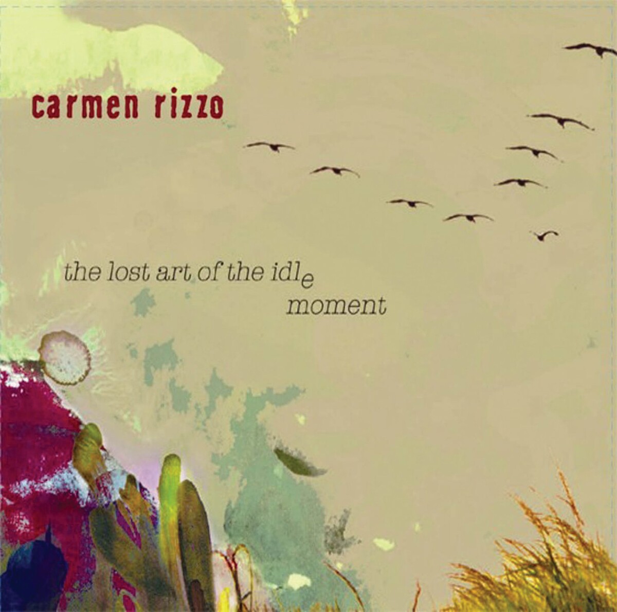 The Lost Art of the Idle Moment by Carmen Rizzo (Album, Downtempo ...