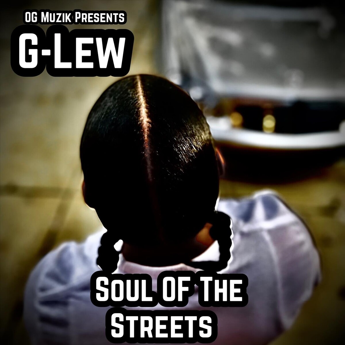 Soul of the Streets by G-LEW (Album): Reviews, Ratings, Credits, Song ...
