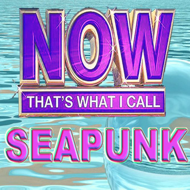 NOW THAT'S WHAT I CALL SEAPUNK 2012 by Various Artists (Compilation ...