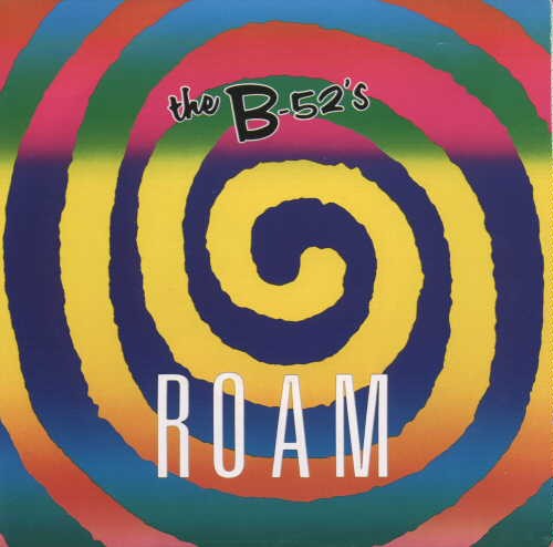 Roam by The B-52's (Single; WEA; 7599-21480-0): Reviews, Ratings ...