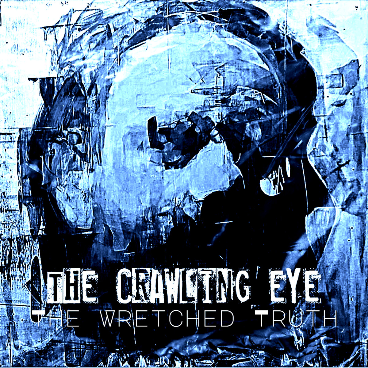 The Wretched Truth by The Crawling Eye (Album, Indie Rock): Reviews ...