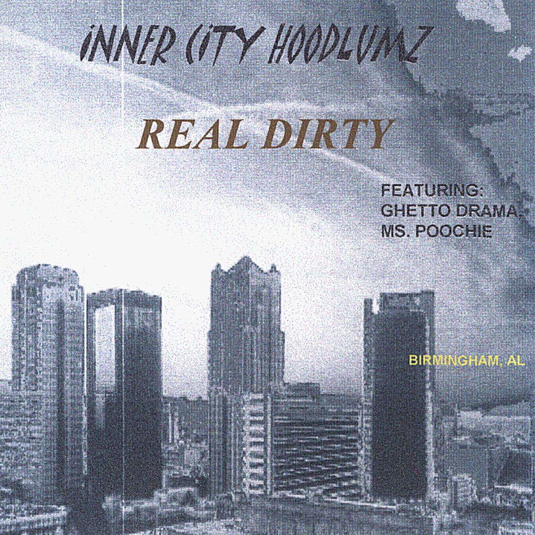 Real Dirty by Inner City Hoodlumz (Album, Crunk): Reviews, Ratings ...