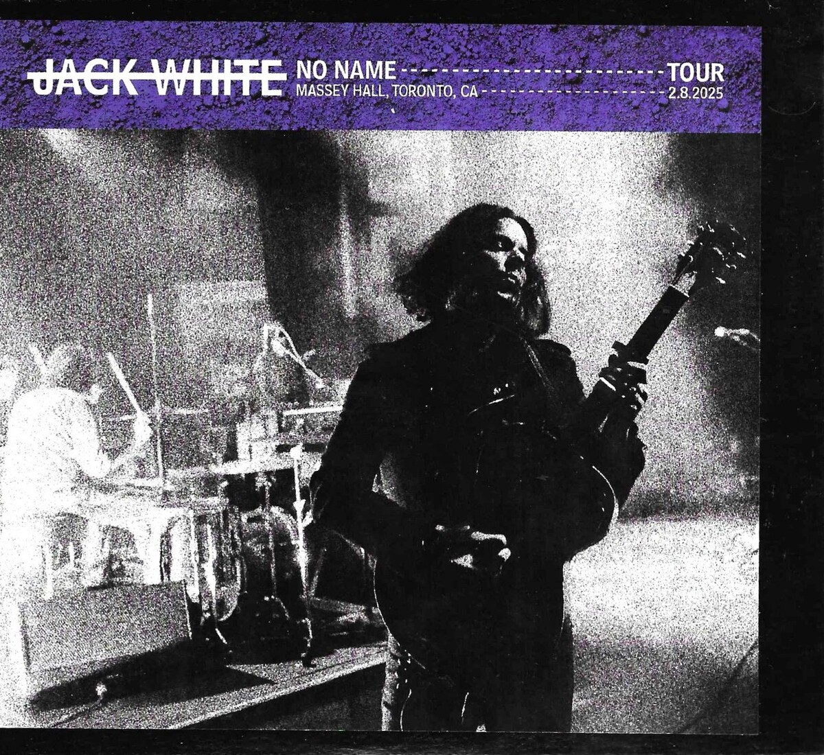 No Name Tour: Massey Hall, Toronto, CA 2.8.2025 by Jack White (Album ...