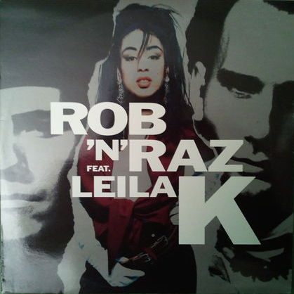 Rob 'N' Raz feat. Leila K by Rob'N'Raz (Album; Arista; 260672): Reviews ...