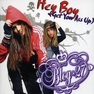Hey Boy Get Your Ass Up By Blog 27 Single Teen Pop Reviews