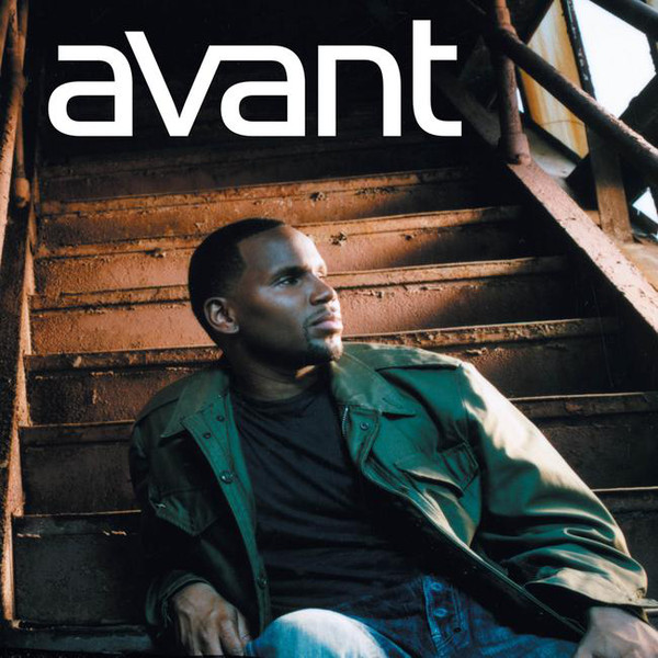 Avant Albums: songs, discography, biography, and listening guide - Rate ...