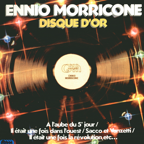 Disque d'or by Ennio Morricone (Compilation): Reviews, Ratings, Credits ...
