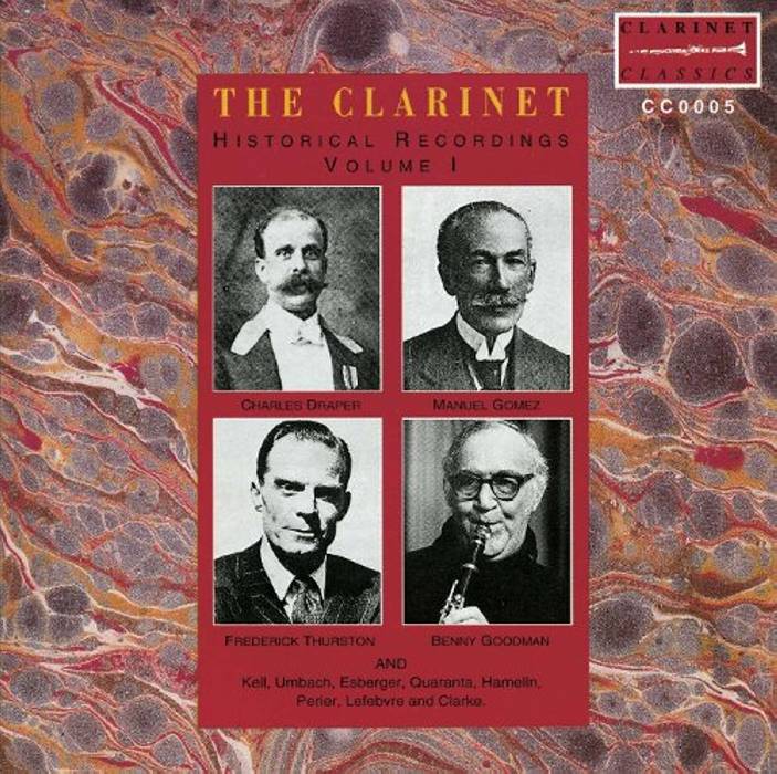 The Clarinet: Historical Recordings, Volume I by Various Artists ...