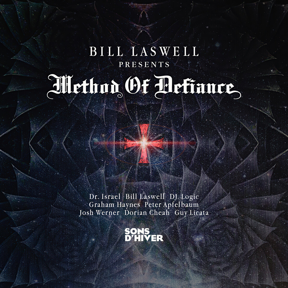 Sons D'Hiver by Bill Laswell presents Method Of Defiance (Album, Jazz ...