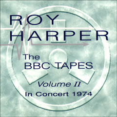 The BBC Tapes Vol II by Roy Harper (Album): Reviews, Ratings, Credits ...