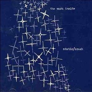 Static/Crash by The Mark Inside (Album, Indie Rock): Reviews, Ratings ...