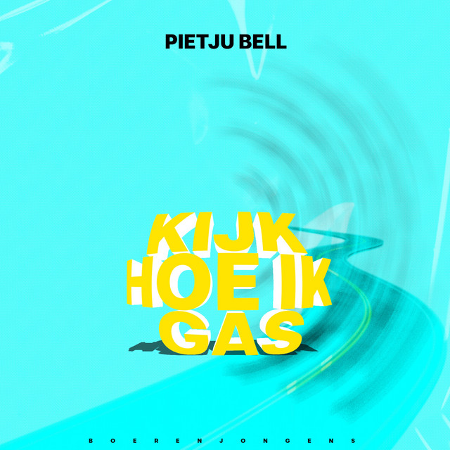 Kijk Hoe Ik Gas by Pietju Bell (Single): Reviews, Ratings, Credits ...