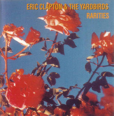 Rarities by Eric Clapton & The Yardbirds (Compilation; Prestige Elite ...