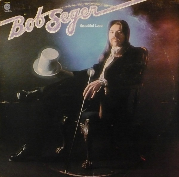 Beautiful Loser by Bob Seger (Album; Capitol; ST-11378): Reviews ...