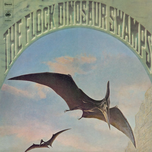 Dinosaur Swamps by The Flock (Album; CBS; S 64055): Reviews, Ratings ...