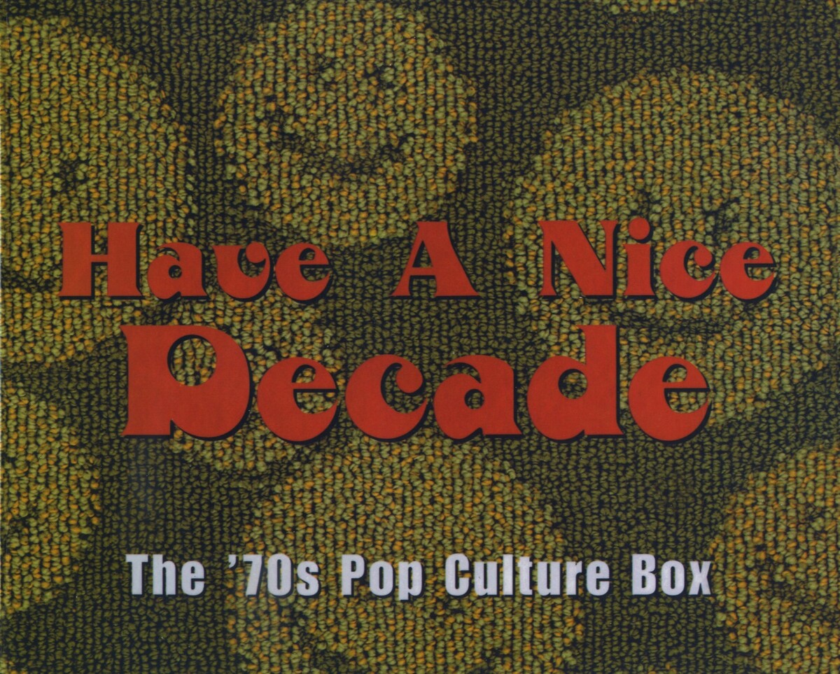 Lists with Have a Nice Decade: The '70s Pop Culture Box by Various ...