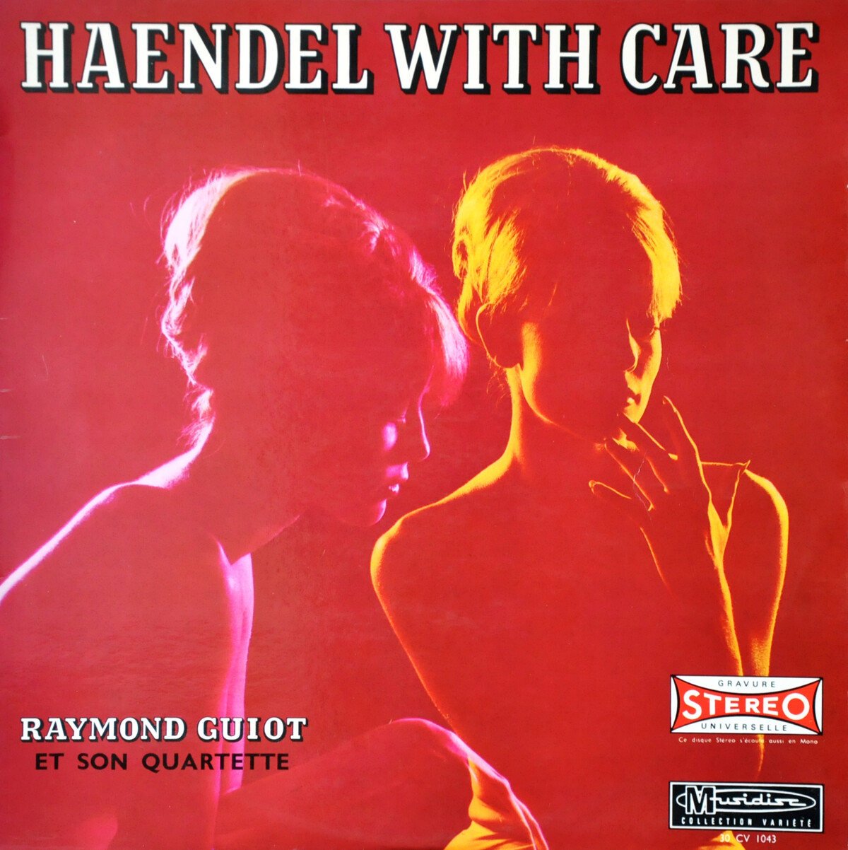Haendel With Care by Raymond Guiot et son quartette (Album; Musidisc ...