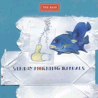 Sunday Morning Rituals by The Base (Album): Reviews, Ratings, Credits ...