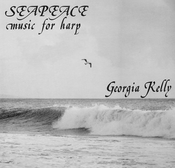 Seapeace: Music for Harp by Georgia Kelly (Album, Neoclassical New Age ...