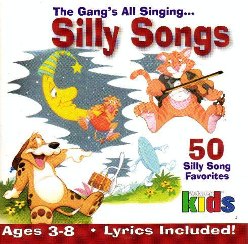 The Gang's All Singing... Silly Songs by Various Artists (Compilation ...