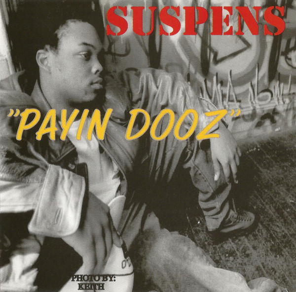 Payin Dooz by Suspens (Album; Suspens; n/a): Reviews, Ratings, Credits ...