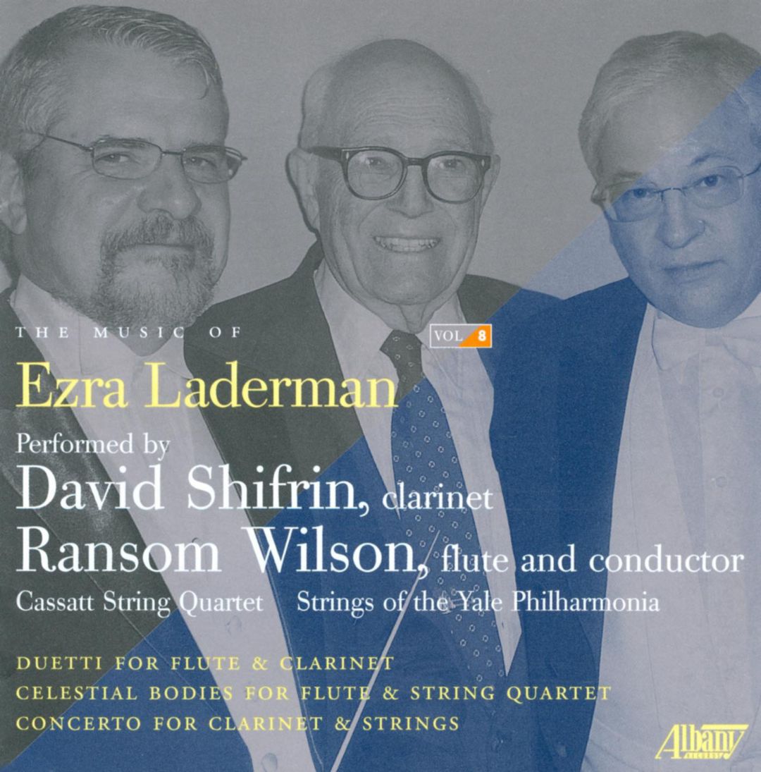 The Music of Ezra Laderman, Vol. 8: Duetti for Flute & Clarinet ...