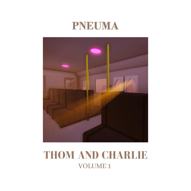Thom & Charlie, Vol. 1 by Pneuma (Album, Instrumental Hip Hop): Reviews ...