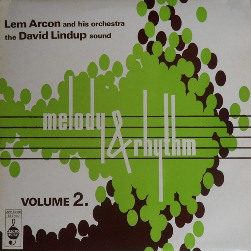 Melody & Rhythm Volume 2. by Lem Arcon and His Orchestra & The David ...