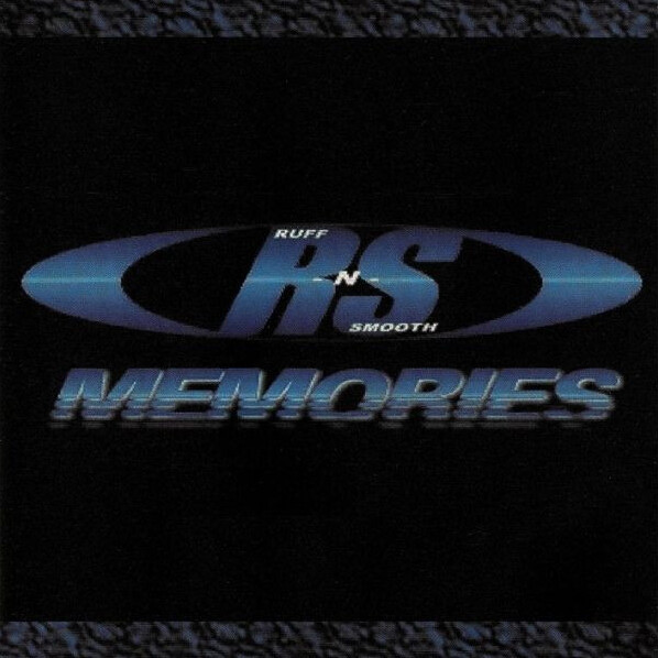 Memories by Ruff-n-Smooth (Album): Reviews, Ratings, Credits, Song list ...