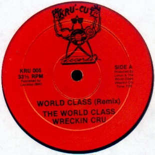 World Class (Remix) by The World Class Wreckin Cru (Single, Electro ...