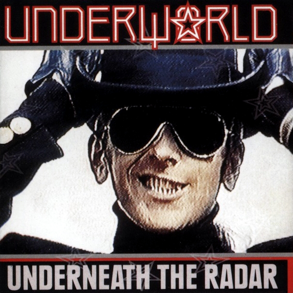 Reviews of Underneath the Radar by Underworld (Album, Synthpop) [Page 2 ...