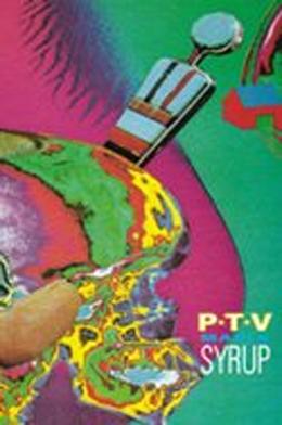 Maple Syrup by Psychic TV (Video): Reviews, Ratings, Credits, Song list ...