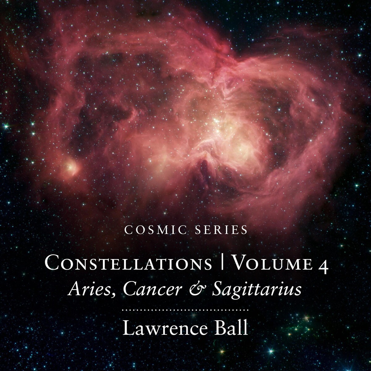 Constellations Volume 4 by Lawrence Ball (Album): Reviews, Ratings, Credits, Song list - Rate ...