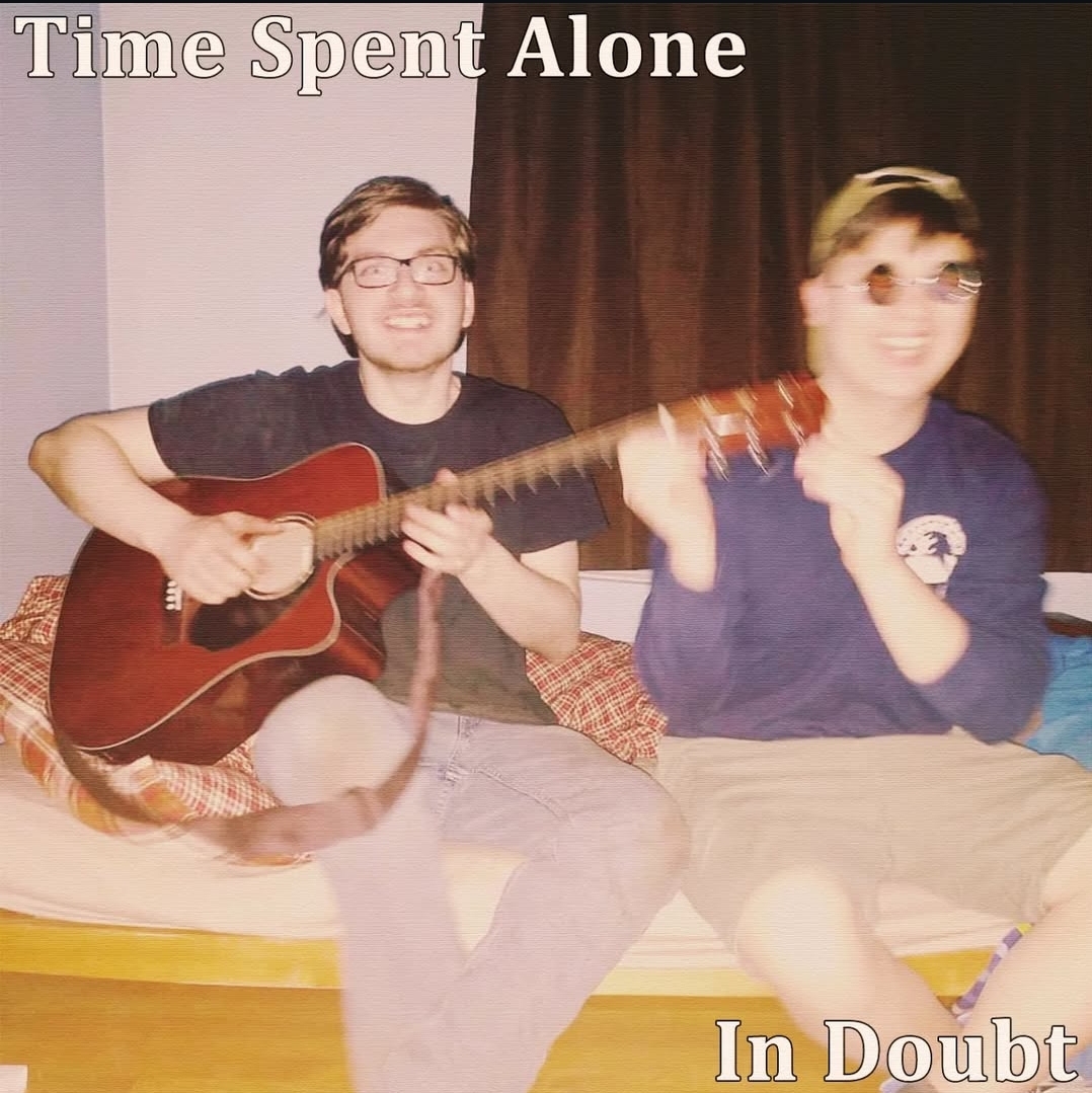 In Doubt by Time Spent Alone (Single): Reviews, Ratings, Credits, Song ...