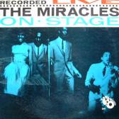 The Miracles Recorded Live on Stage by The Miracles (Album, Soul ...