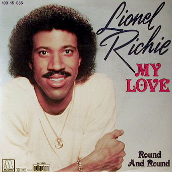 My Love / Round and Round by Lionel Richie (Single, Smooth Soul ...